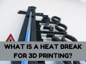 What Is A Heat Break For 3D Printing & Is it required! Heat Creep ...