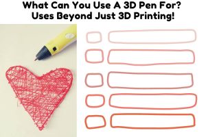 What Can You Use A 3D Pen For? Uses Beyond Just 3D Printing! - 3D Print ...